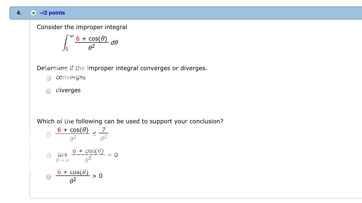 Solved Consider the improper integral Determine if the | Chegg.com